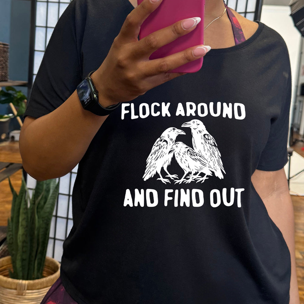 Flock Around And Find Out | Slouchy Tee – Constantly Varied Gear