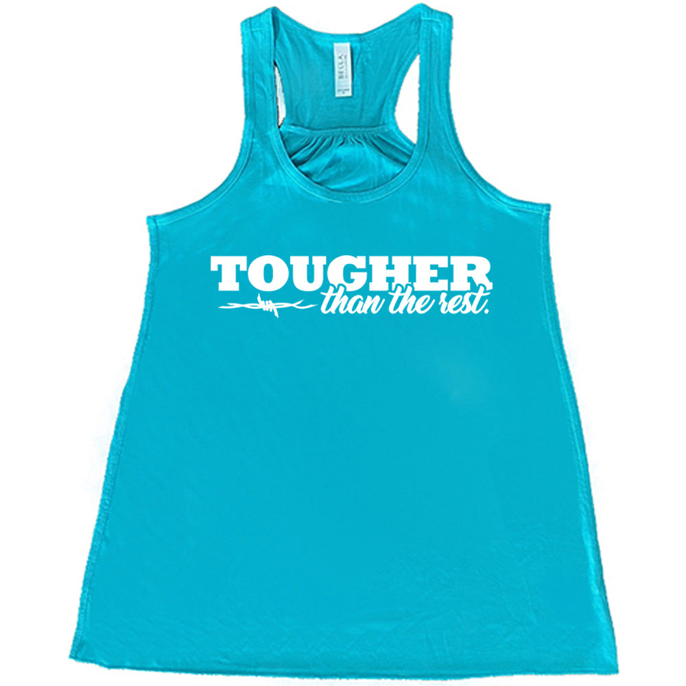 Tougher Than The Rest Shirt – Constantly Varied Gear