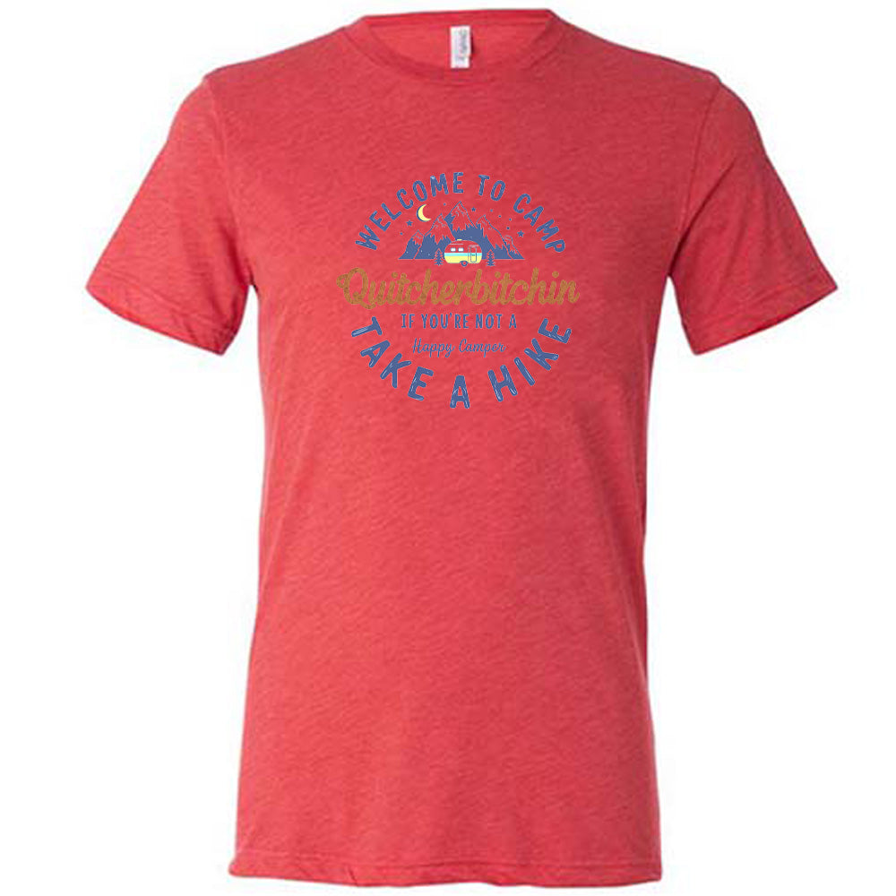 Welcome To Camp Quitcherbitchin Shirt Unisex – Constantly Varied Gear