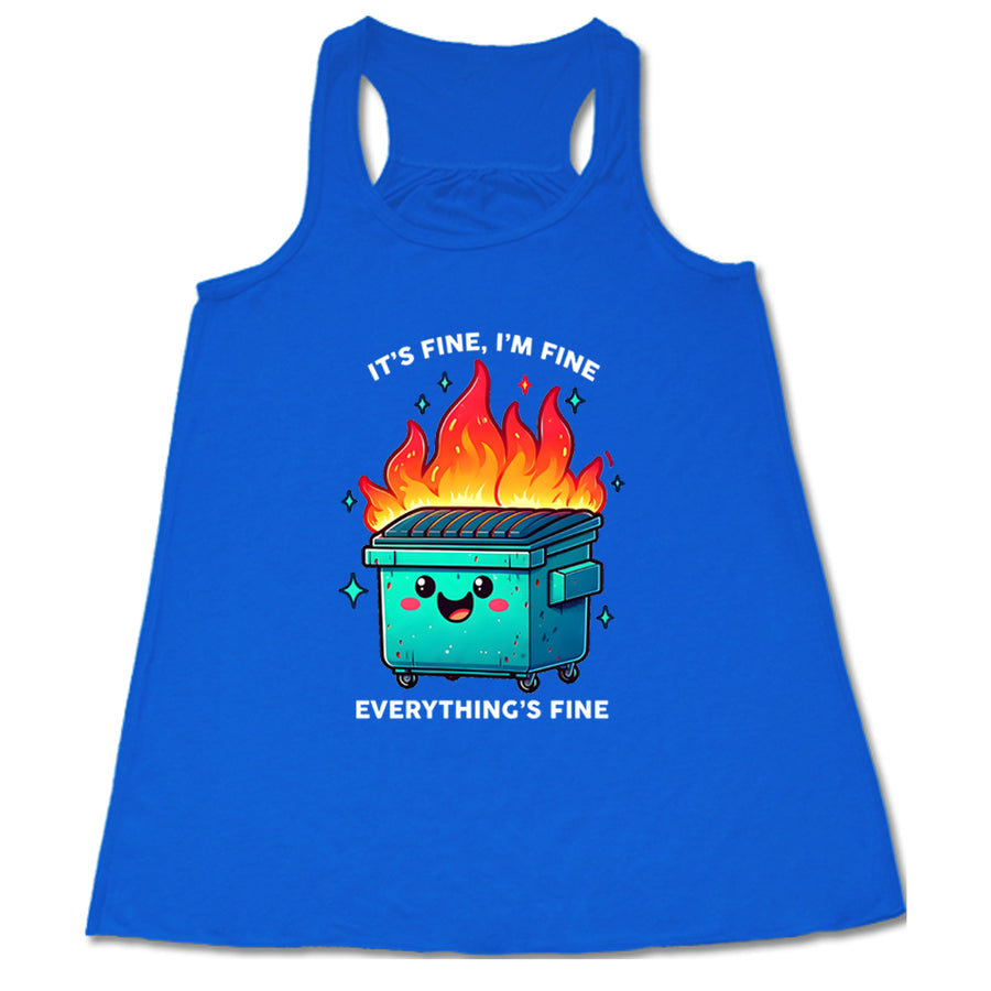 Everything's Fine Dumpster Fire Shirt – Constantly Varied Gear